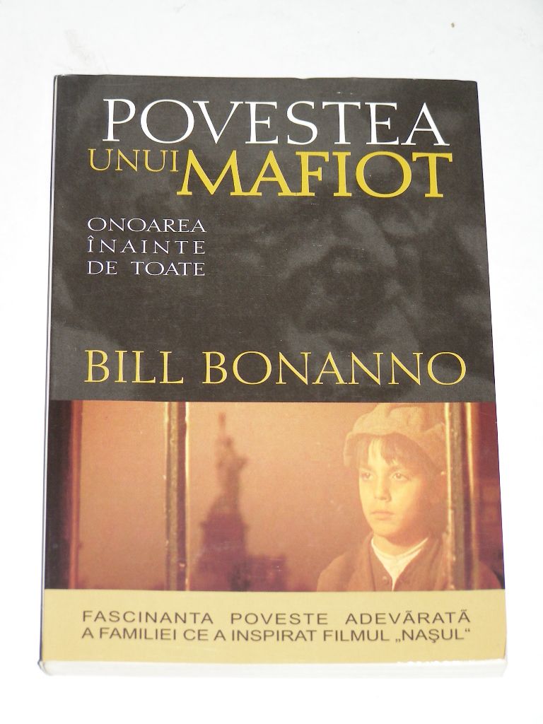 Carte - Povestea unui mafiot, Bill Bonanno - Jean Bica. Jurnalul unui ...
